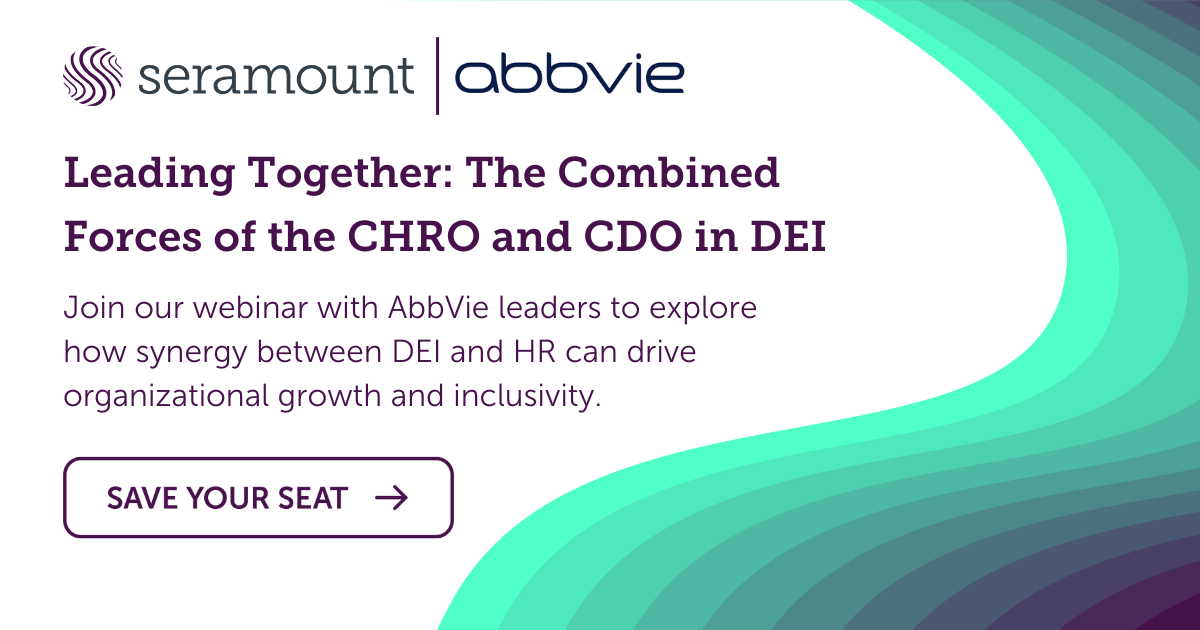 Leading Together: The Combined Forces of the CHRO and CDO in DEI